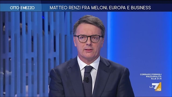 Matteo Renzi fra Meloni, Europa e business - Otto e Mezzo - Puntata del ...